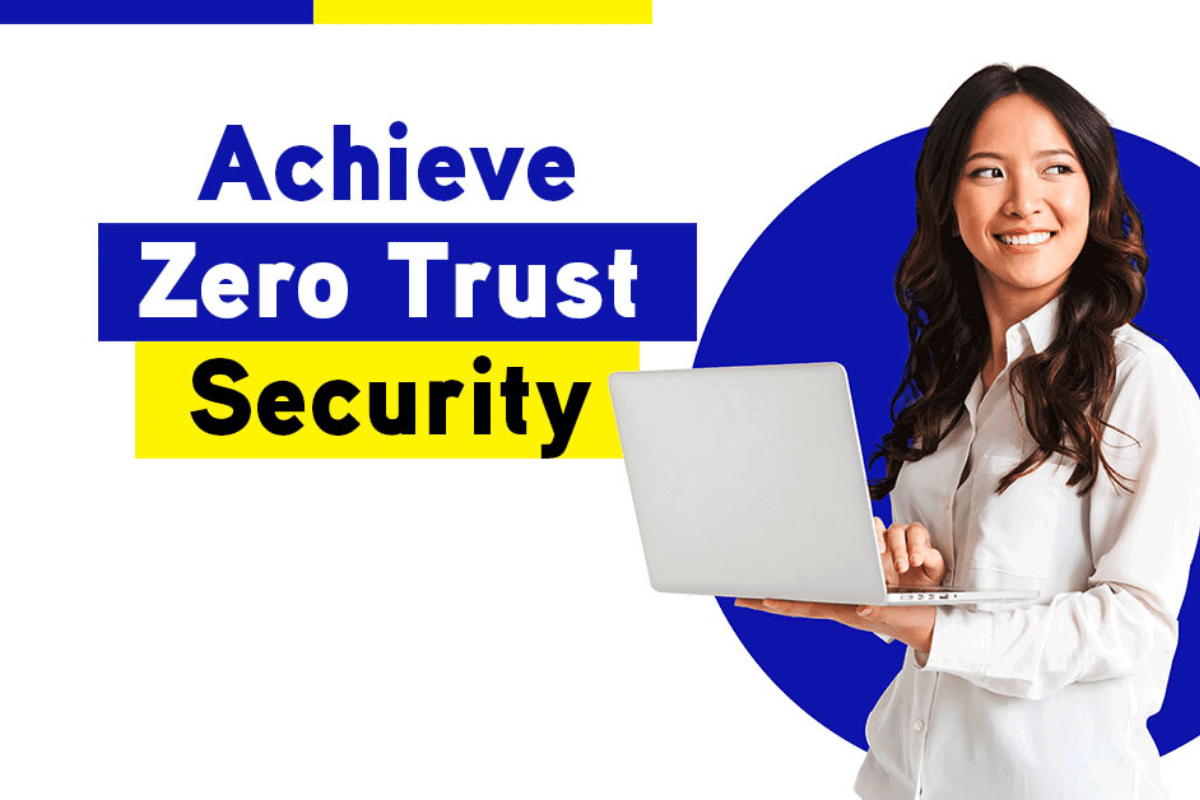 You Can Download Our Free Zero Trust Security Checklist Here